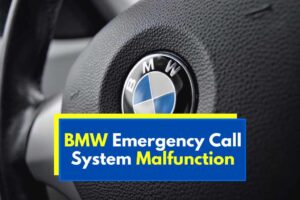 BMW Emergency Call System Malfunction (Here Is What To Do)